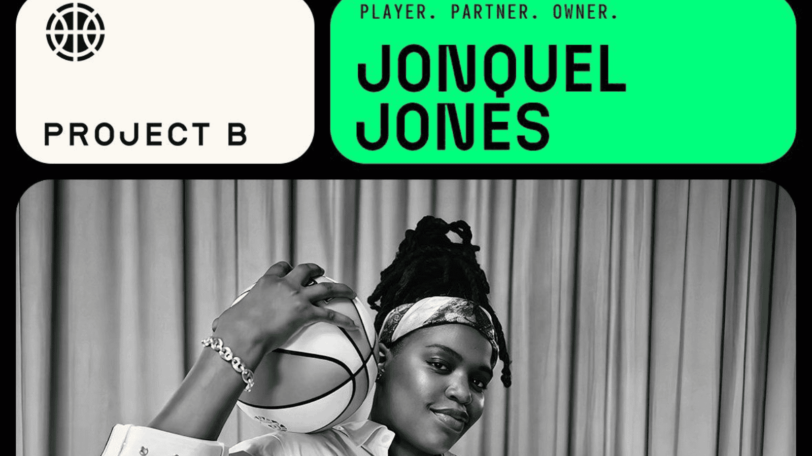 Jones Becomes Latest WNBA Star To Join Project B - Our News